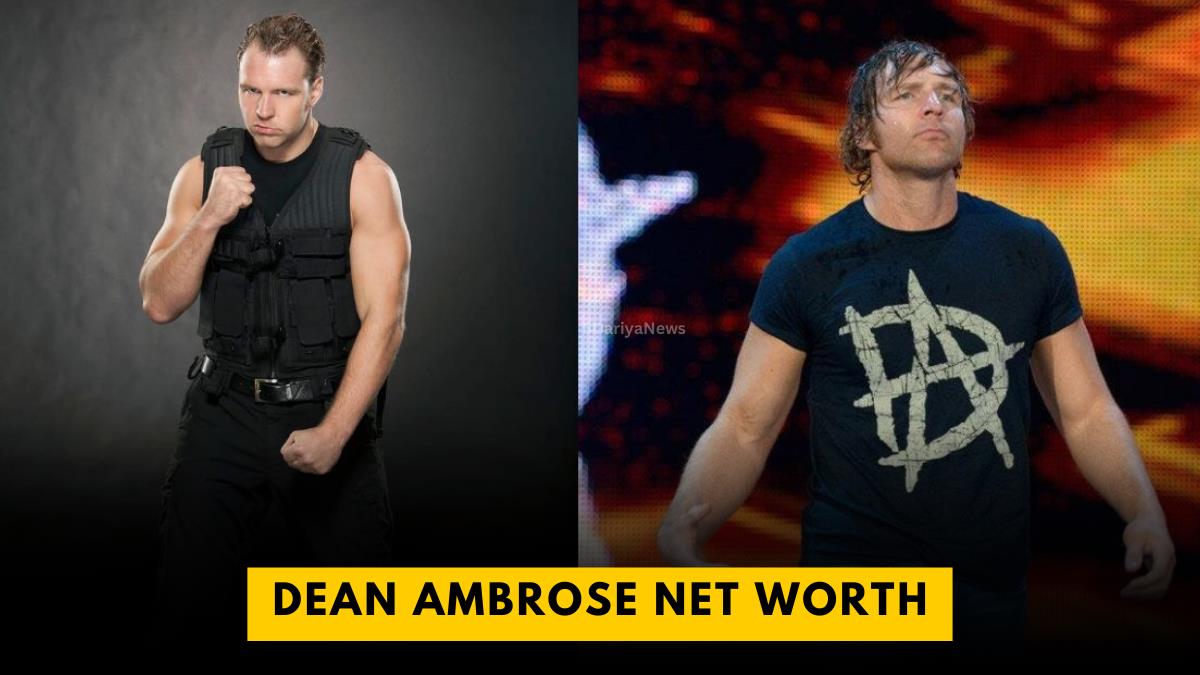 Dean Ambrose Net Worth 2025 | Known The Wealth, Bio, Career, And Lifestyle