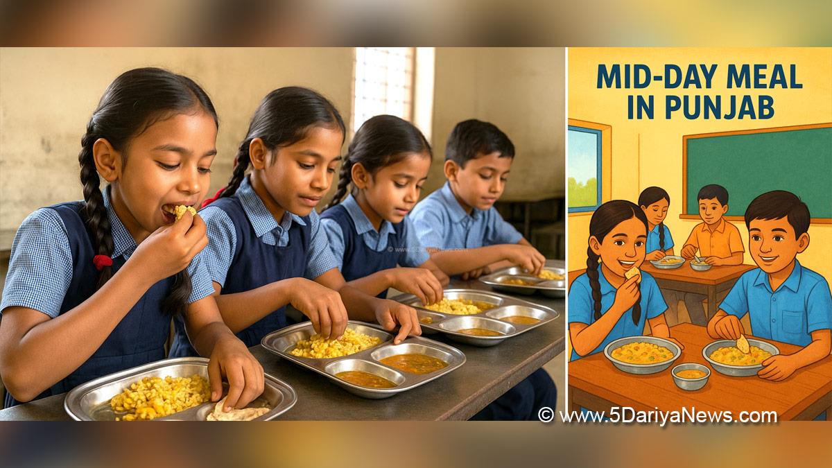 Mann Government Brings Major Reforms to Mid-Day Meal in Punjab